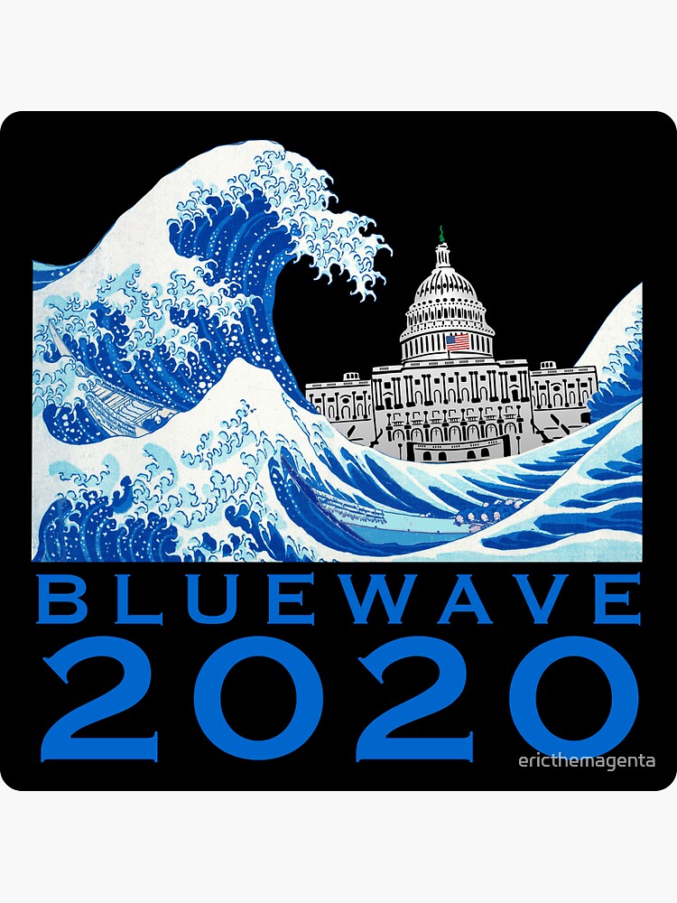 "Blue Wave 2020 USA General Election Flip Senate White House" Sticker ...
