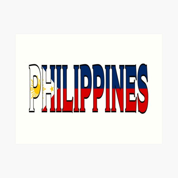 "Philippines Font With Philippine Flag" Art Print for Sale by Havocgirl ...