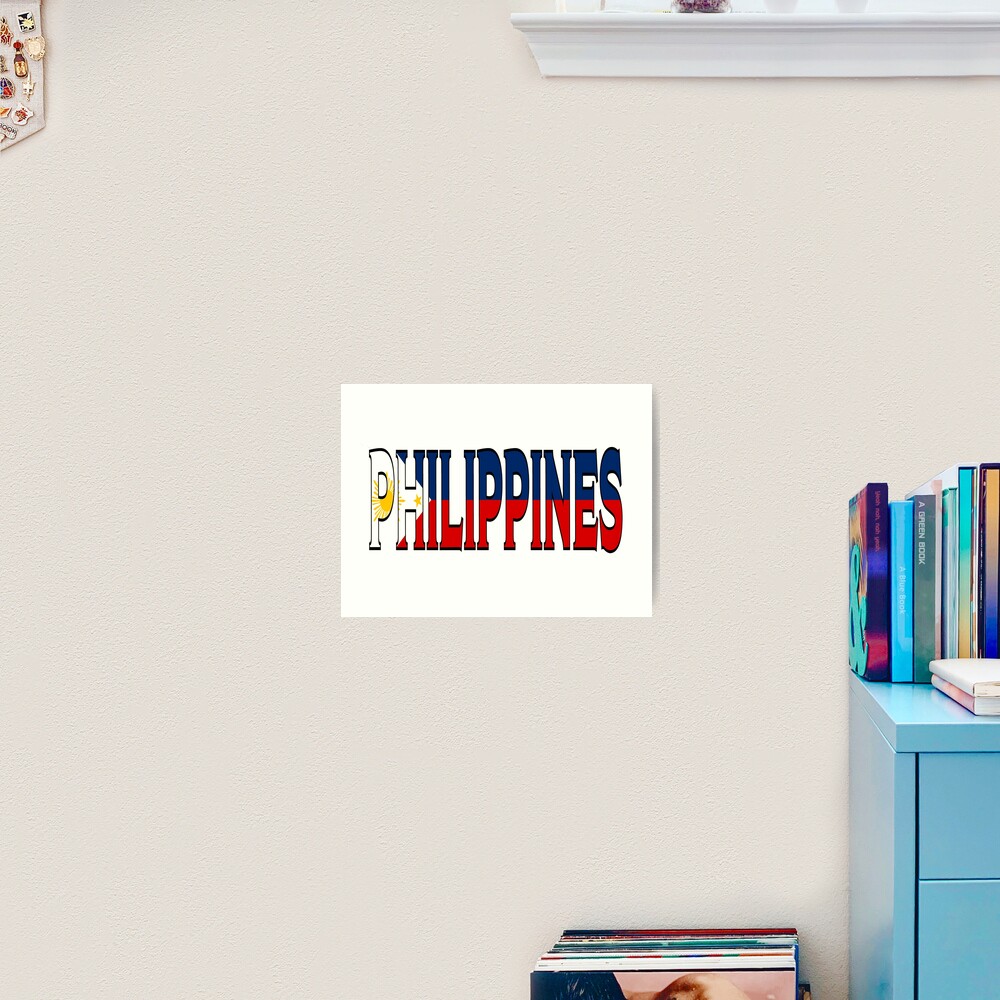 "Philippines Font With Philippine Flag" Art Print for Sale by Havocgirl ...