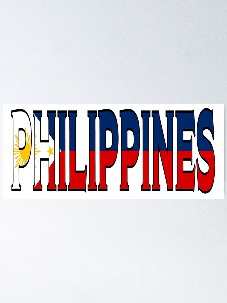 "Philippines Font With Philippine Flag" Poster for Sale by Havocgirl ...