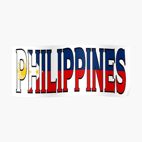 "Philippines Font With Philippine Flag" Poster for Sale by Havocgirl ...