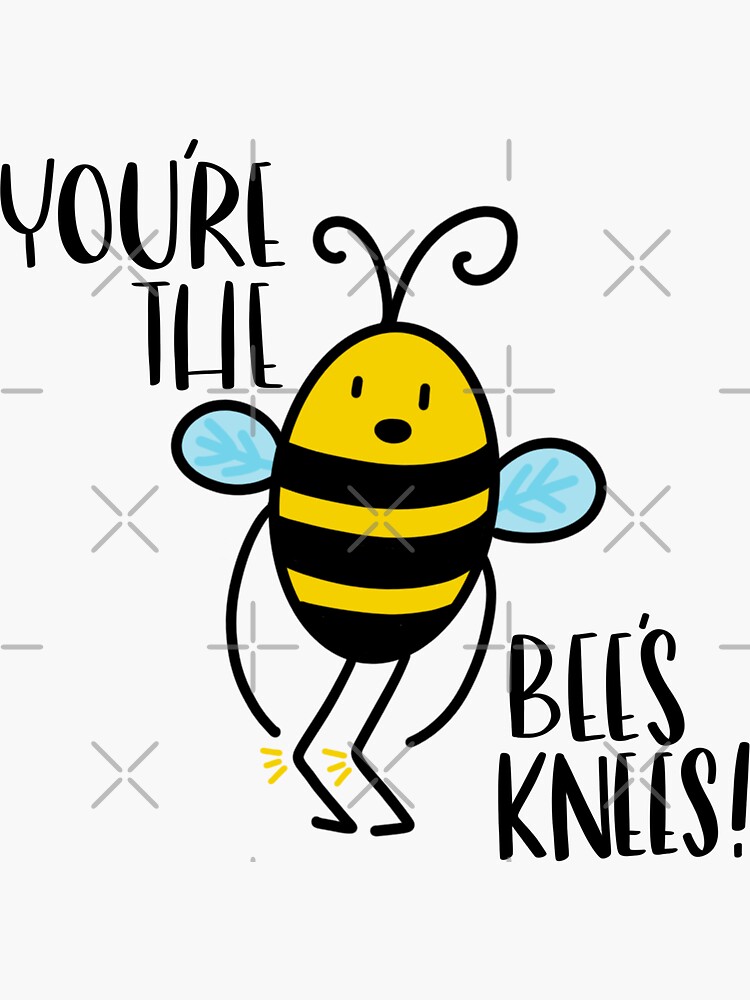 "You’re the Bees Knees" Sticker for Sale by Brushletterbee | Redbubble