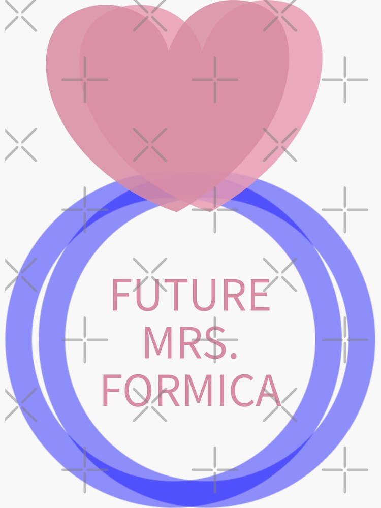 "Future Mrs. Formica" Sticker by Littlebiginsta2 | Redbubble