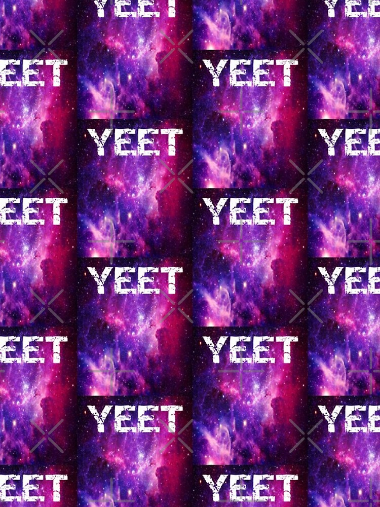 "YEET YEET YEET Galaxy - Yeet Stickers - Yeet Shirts - Yeet Gifts ...
