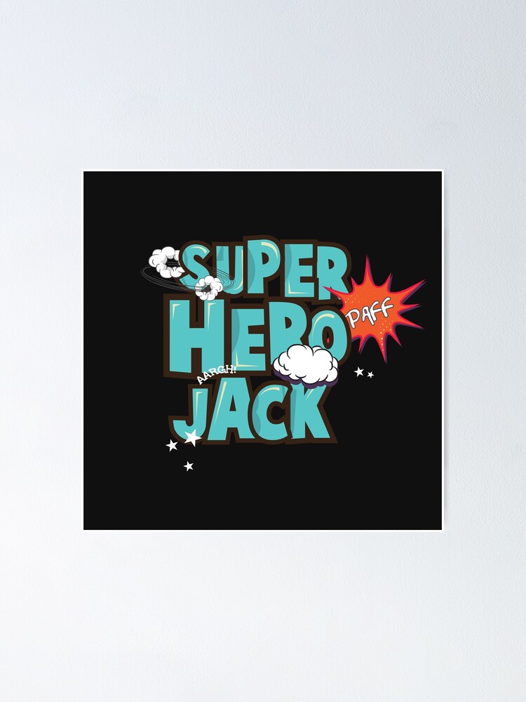 Póster «Súper héroe Jack con Super Duper Powers» de Urosek | Redbubble