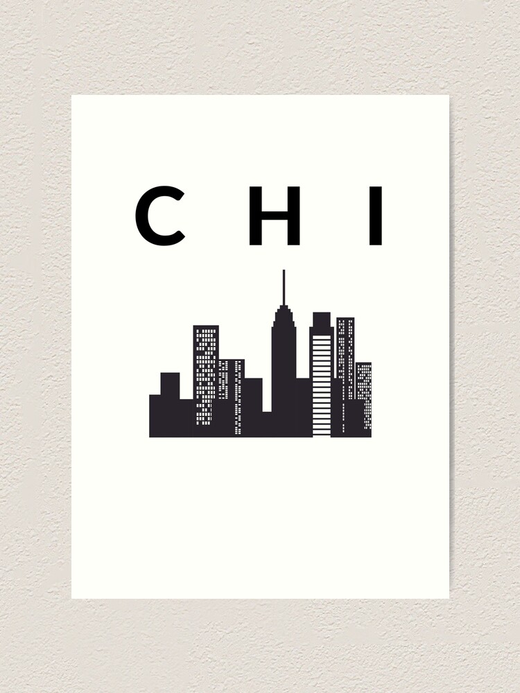 "CHI Town Skyline Chicago City" Art Print by VonWesTees | Redbubble