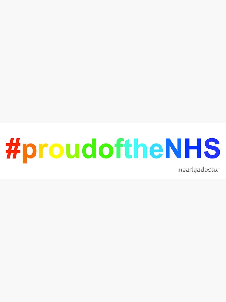 "Proud of the NHS #pride" Sticker for Sale by nearlyadoctor | Redbubble