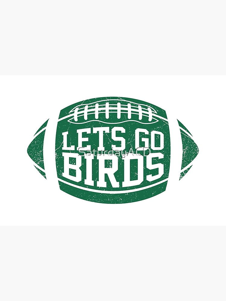 "Lets Go Birds Retro Football - White" Poster by SaturdayACD | Redbubble