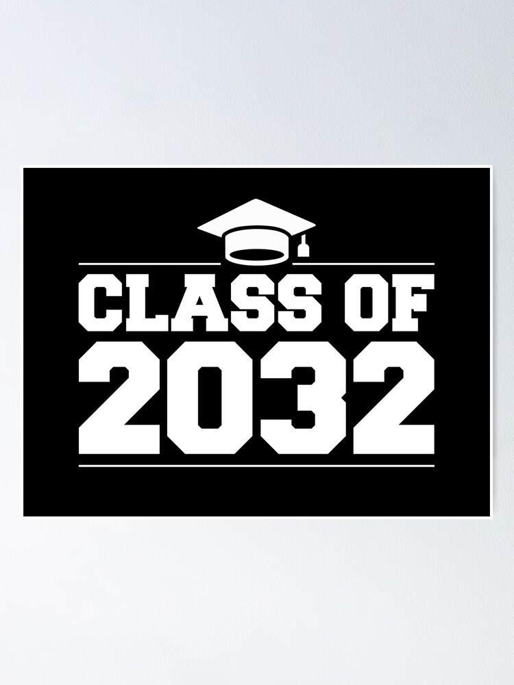 "Class Of 2032" Poster for Sale by RicardoTito | Redbubble