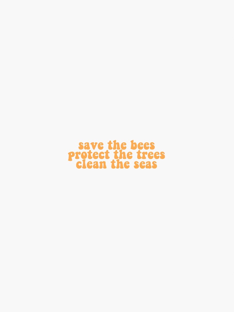 "VSCO Save the Bees Protect the Trees" Sticker for Sale by RJ Shop ...