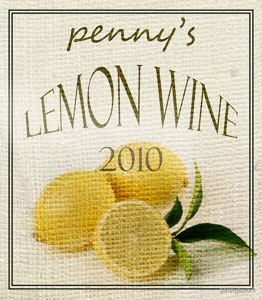 "Lemon Wine Label" by pennyswork | Redbubble