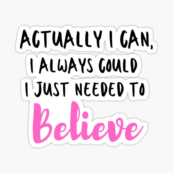 "motivational positive self belief message - Actually I can " Sticker ...
