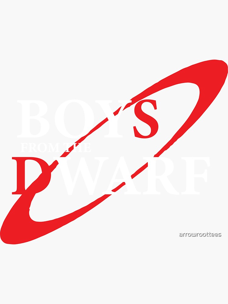 "Boys From The Dwarf Red Dwarf Funny" Sticker for Sale by arrowroottees ...