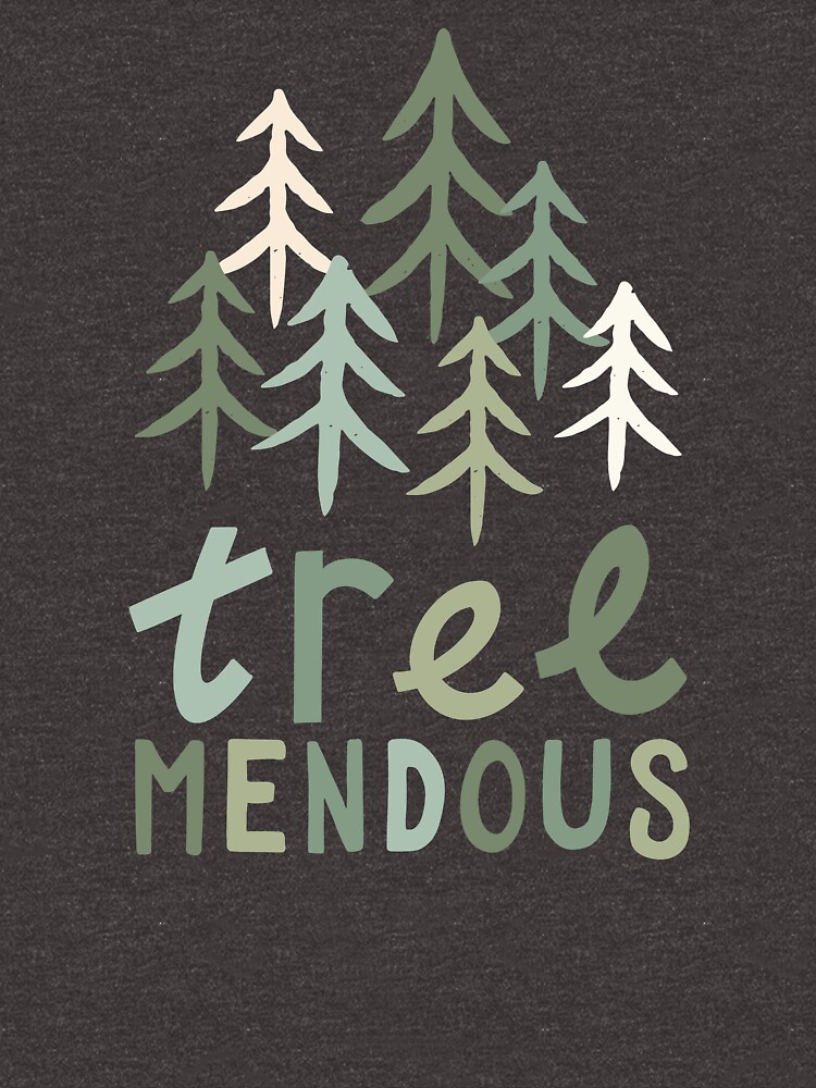 "TREE-mendous" T-shirt for Sale by cabinsupplyco | Redbubble ...