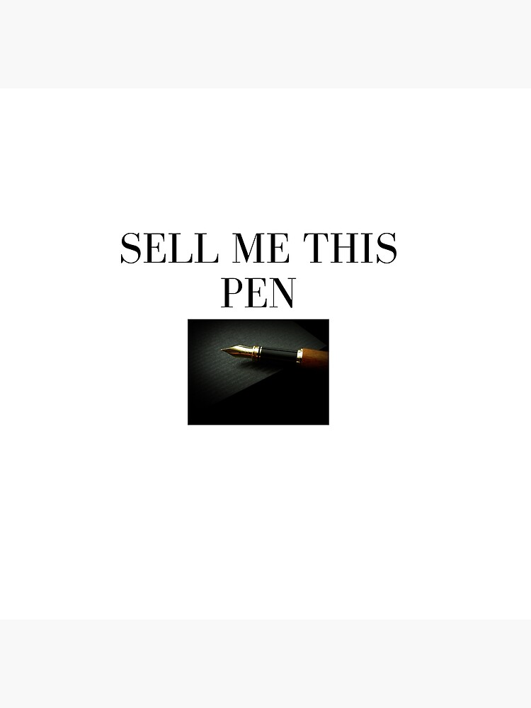 "Sell me this pen" Canvas Print by textovertext | Redbubble