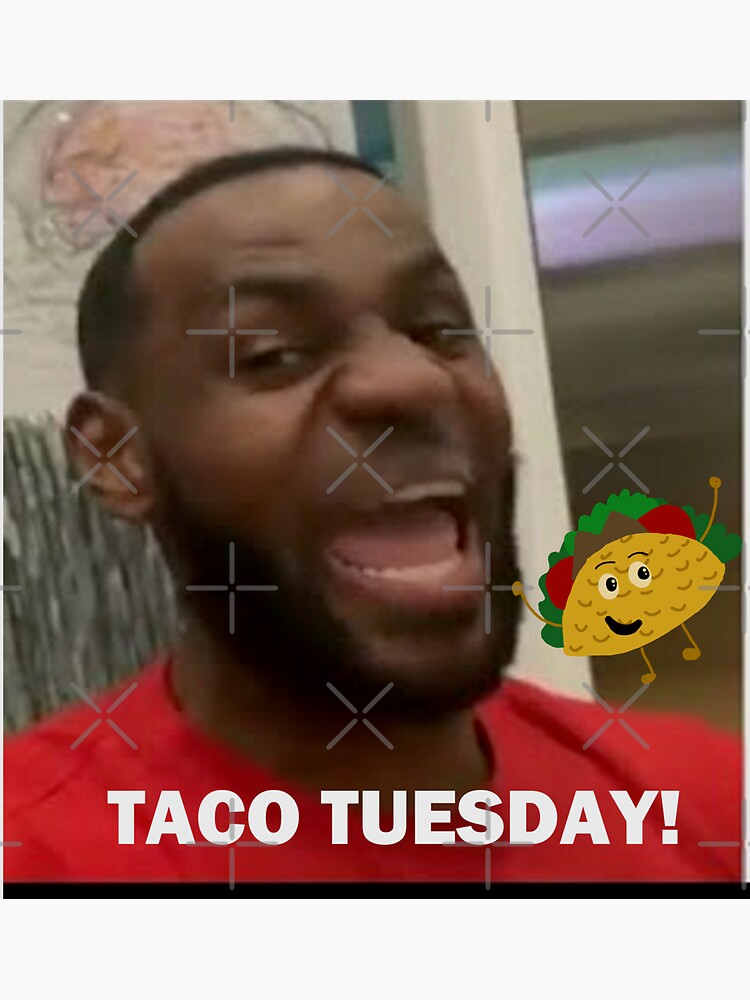 "Lebron Taco Tuesday" Sticker by laurenemoe | Redbubble