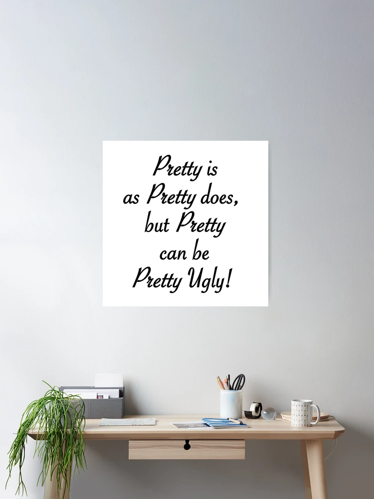 Priddy Ugly Quotes If You Dare…embrace The "pretty Ugly" Trend By