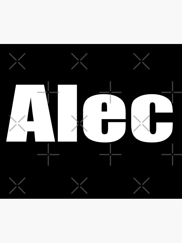 "Alec My Name is Alec. Aleck is a Scottish form of Alex" Throw Blanket ...