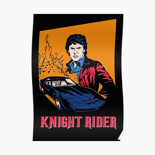 "Knight Rider - Michael Knight - Kitt Supercar" Poster for Sale by ...
