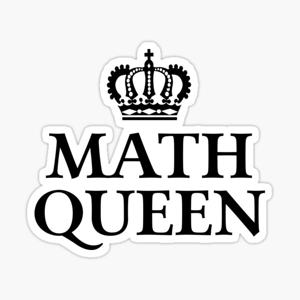 "Math Queen" Sticker for Sale by teesaurus | Redbubble