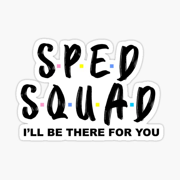Sped Squad Stickers | Redbubble