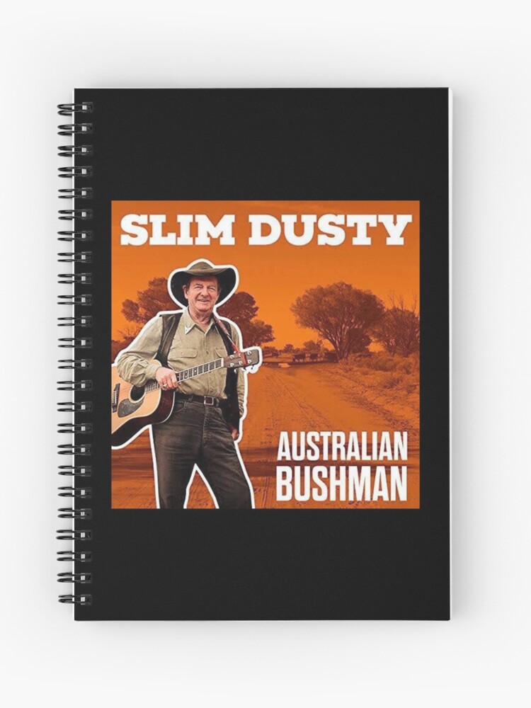 "Slim Dusty" Spiral Notebook for Sale by StylishTayla | Redbubble