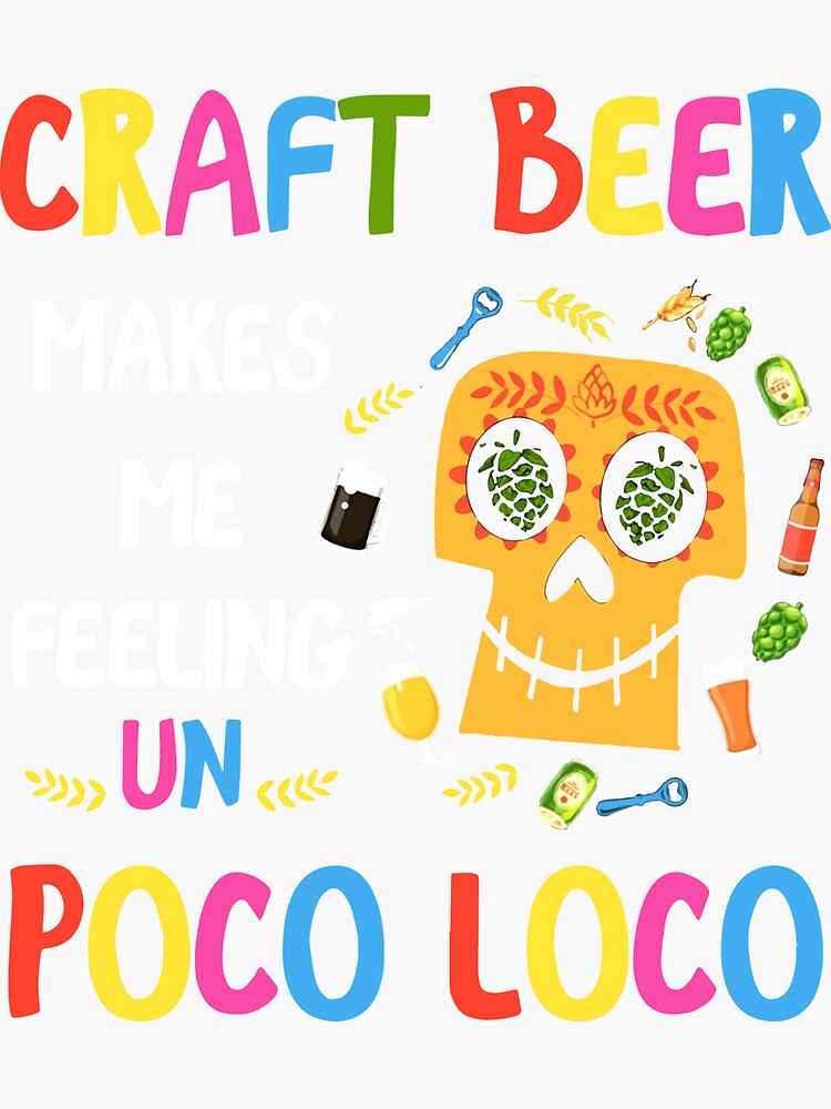 "craft makes me feeling in poco loco camp" Sticker for Sale by ...