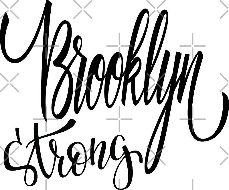 "Brooklyn Strong New York Raised Me" by ProjectX23 | Redbubble
