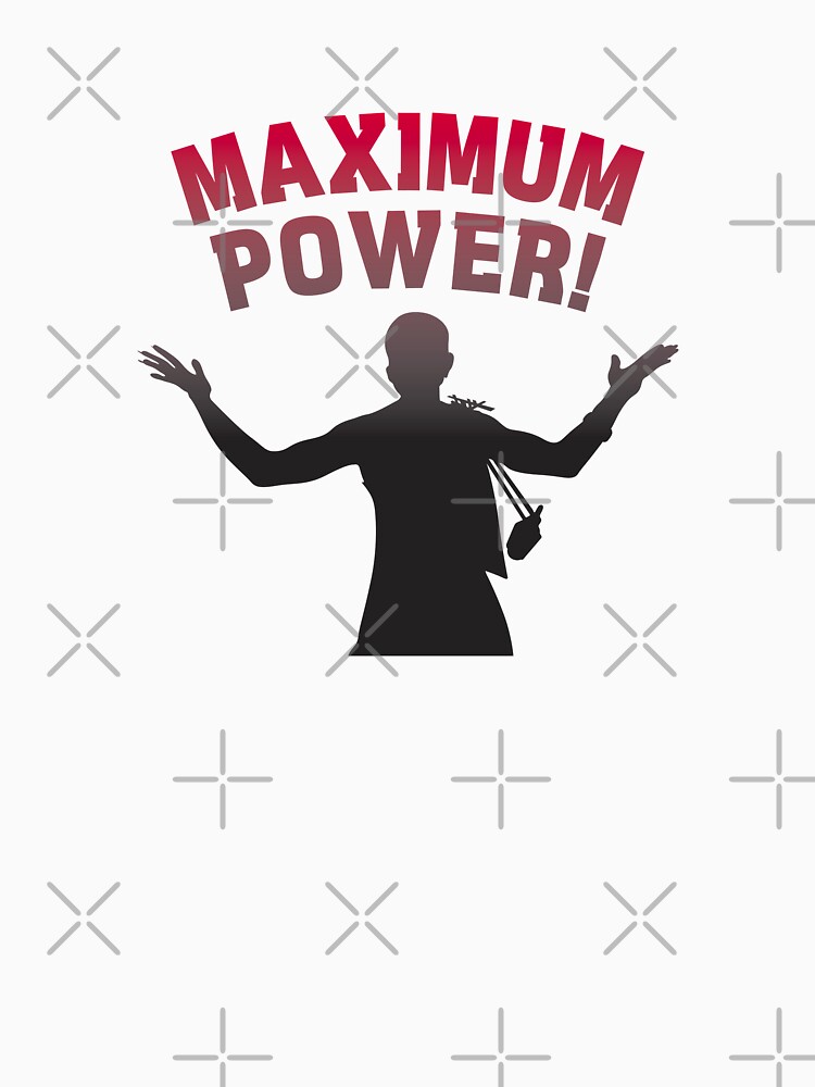 "Maximum Power" T-shirt for Sale by ChrisOrton | Redbubble | maximum ...