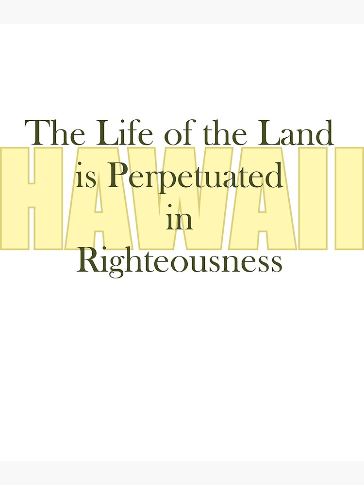 "State of Hawaii, motto of Hawaii" Poster by oleo79 | Redbubble