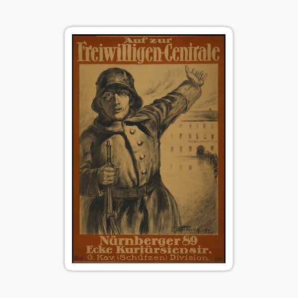 "Freikorps Volunteer Recruiting, Berlin 1919 " Sticker for Sale by ...