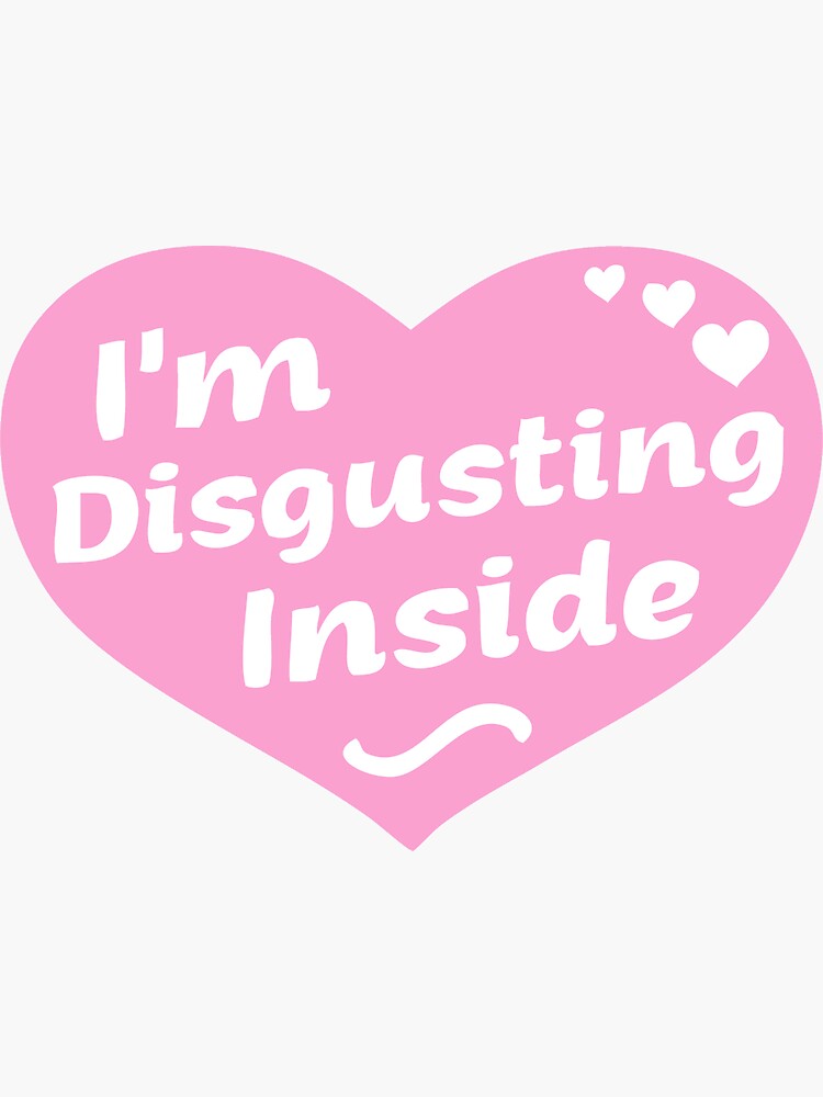 "DISGUSTING (pink)" Sticker for Sale by meltymallow | Redbubble