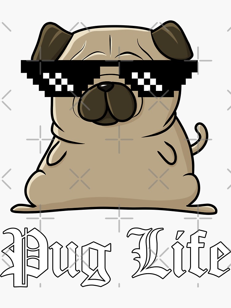 "Pug Life" Sticker by friday-toons | Redbubble