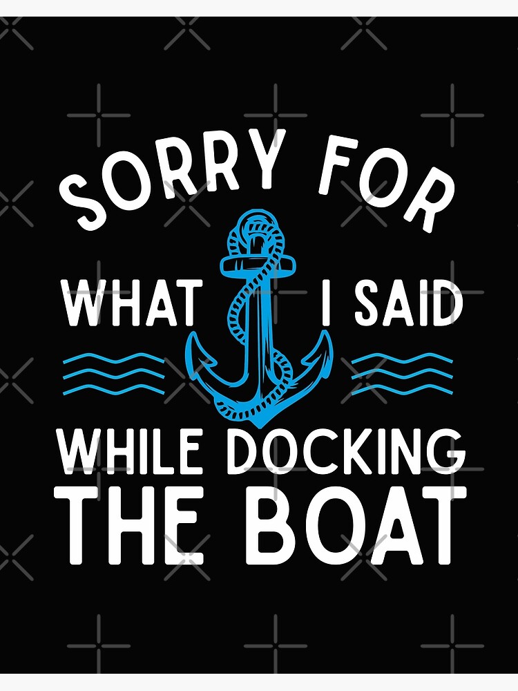 "Sorry for what I said while docking the boat hilarious sailing boating ...