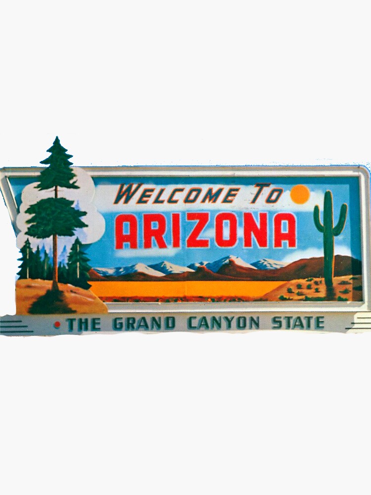 "welcome to Arizona " Sticker by burntchurch | Redbubble