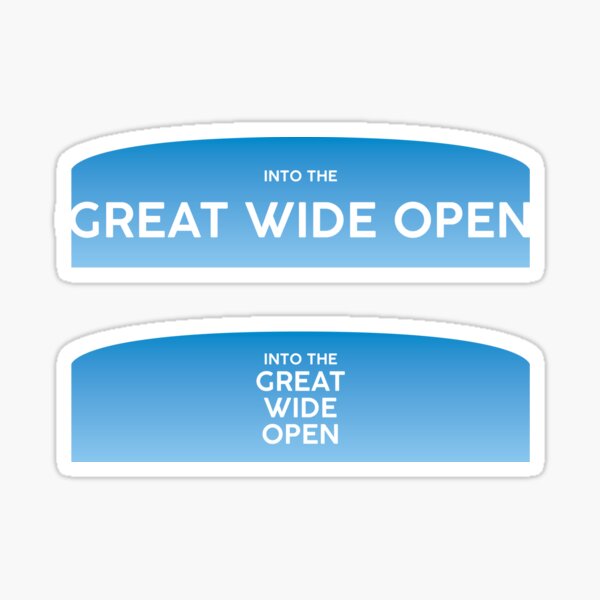 "Into the Great Wide Open (2 stickers)" Sticker for Sale by Wisten ...
