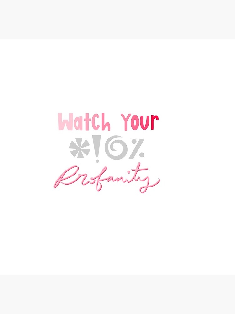 "Vine Quotes - Watch Your Profanity " Art Print by Sheaillustraton ...