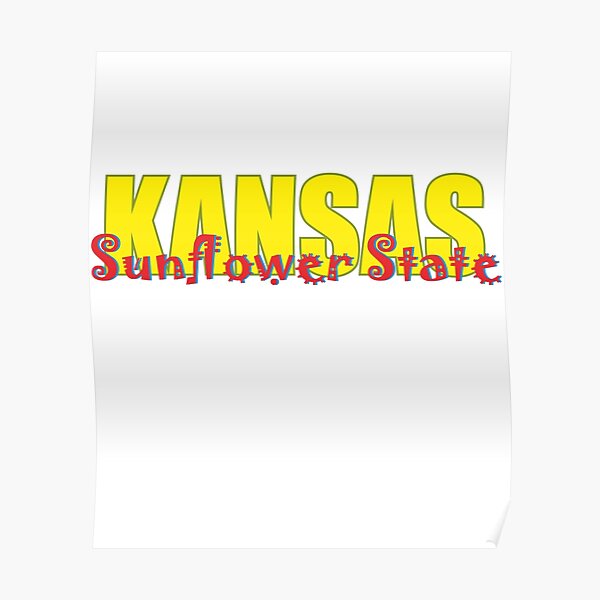 "State of Kansas, Sunflower State, nickname of Kansas" Poster by oleo79 ...
