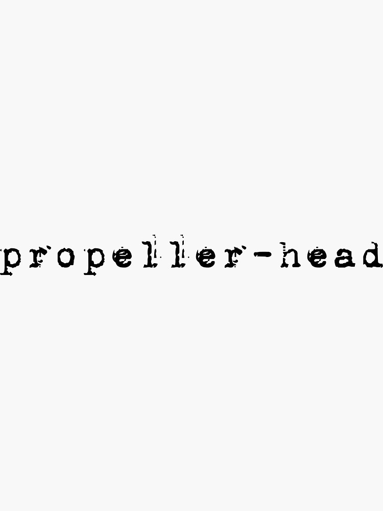 "Propeller-head" Sticker for Sale by DA2vCqse | Redbubble