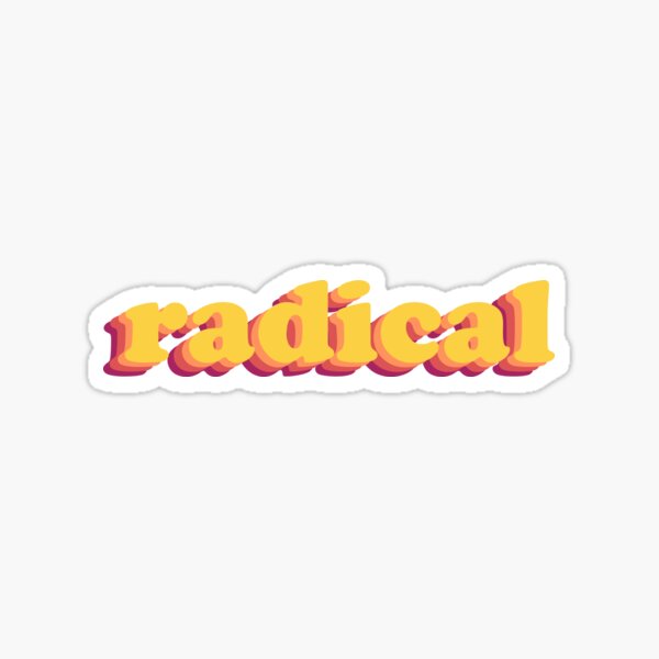 "radical" Sticker by samsawyer | Redbubble