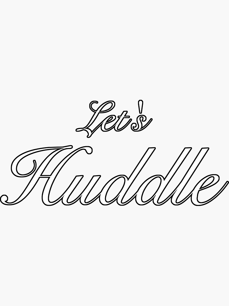 "Let's Huddle" Sticker for Sale by StudioN | Redbubble