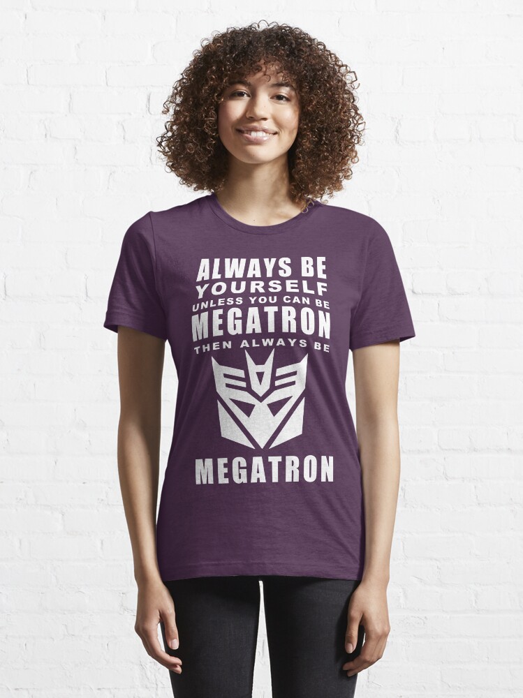"Always - Megatron" T-shirt for Sale by sunnehshides | Redbubble | dc t ...