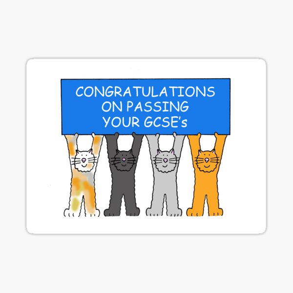 "Congratulations on Passing Your GCSEs, Cartoon Cats." Sticker by ...