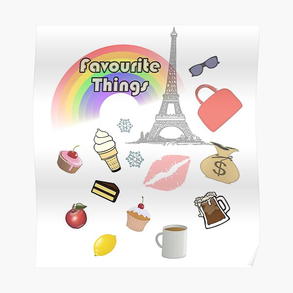 My Favorite Things Posters | Redbubble