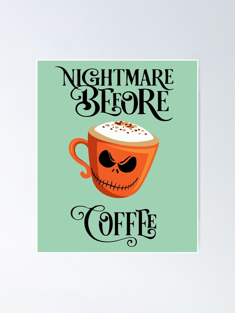 "I am a Nightmare Before Coffee For Men and Women - Love For Coffee ...