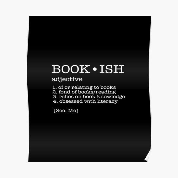"Bookish Definition Funny Bookworm" Poster by TeeVision | Redbubble