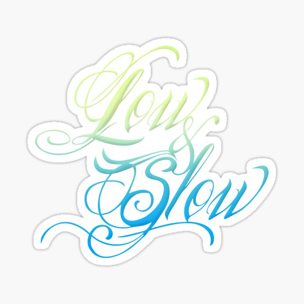 "Low and Slow " Sticker for Sale by Animatedddition | Redbubble