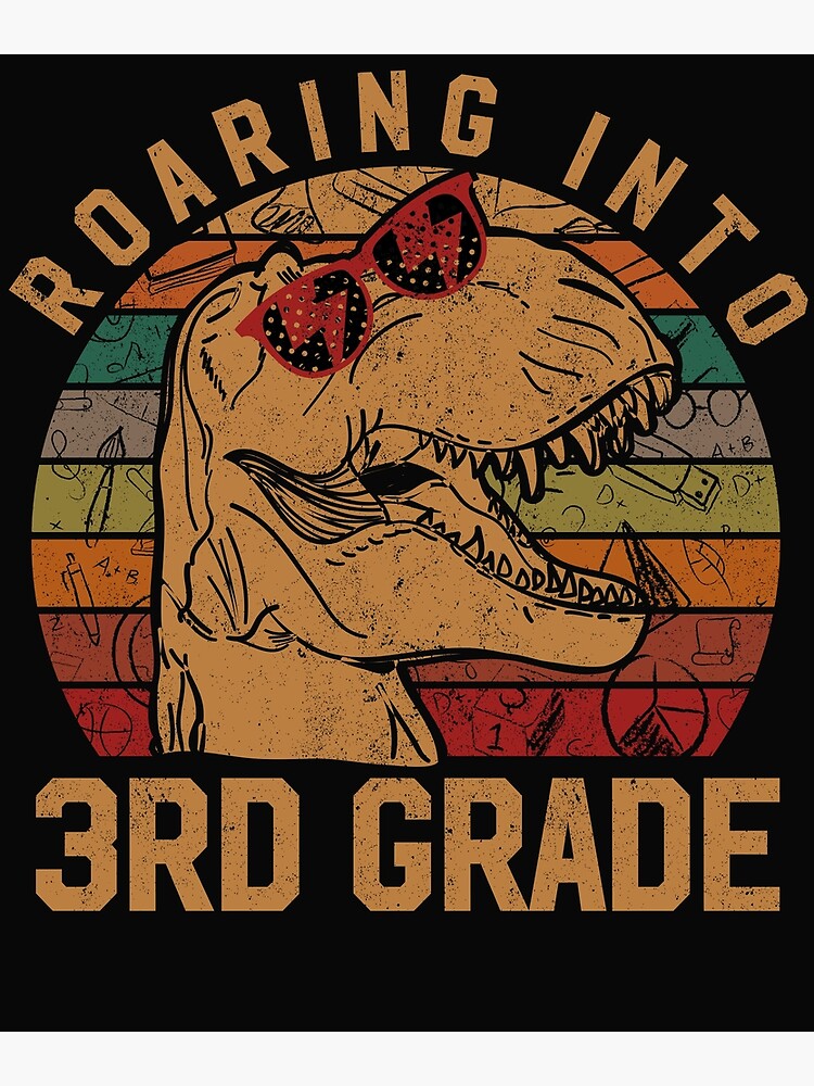 "Roaring Into 3rd Grade Third Class Gift Back to School" Poster by ...