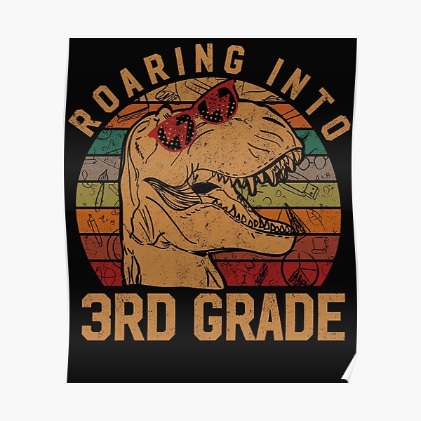 "Roaring Into 3rd Grade Third Class Gift Back to School" Poster by ...