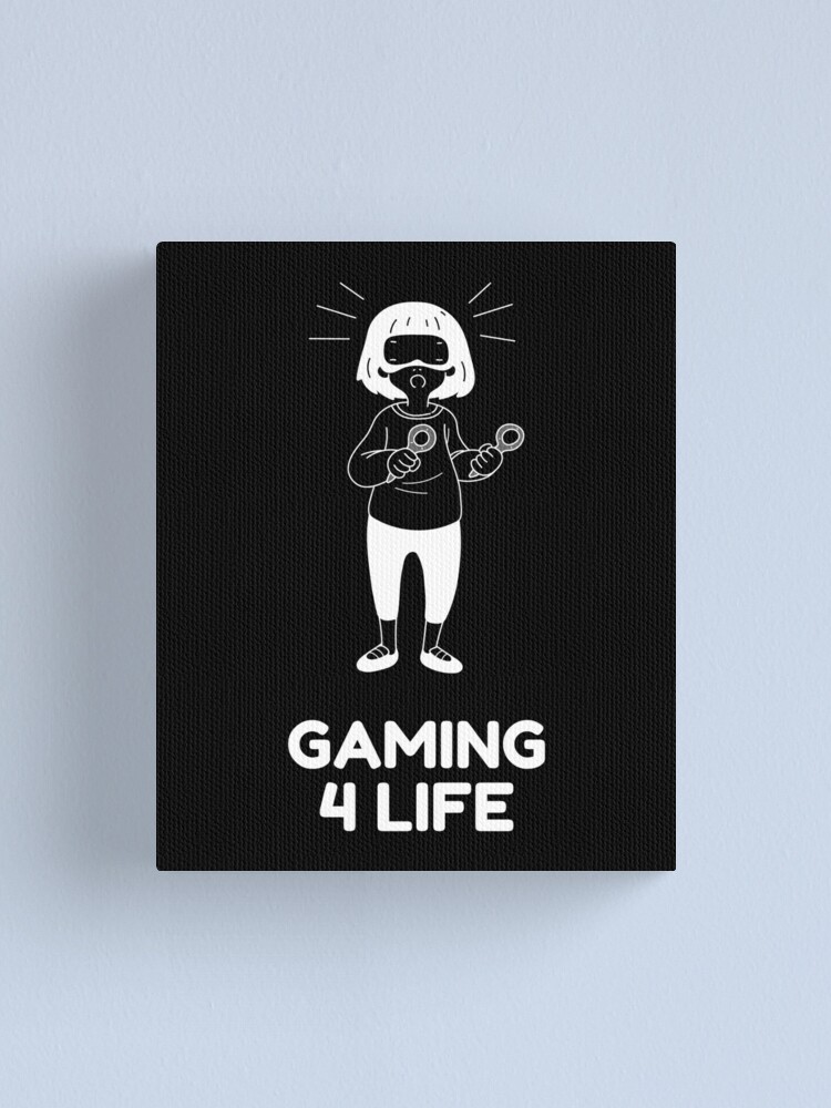 "Gaming 4 life " Canvas Print by Neotify | Redbubble